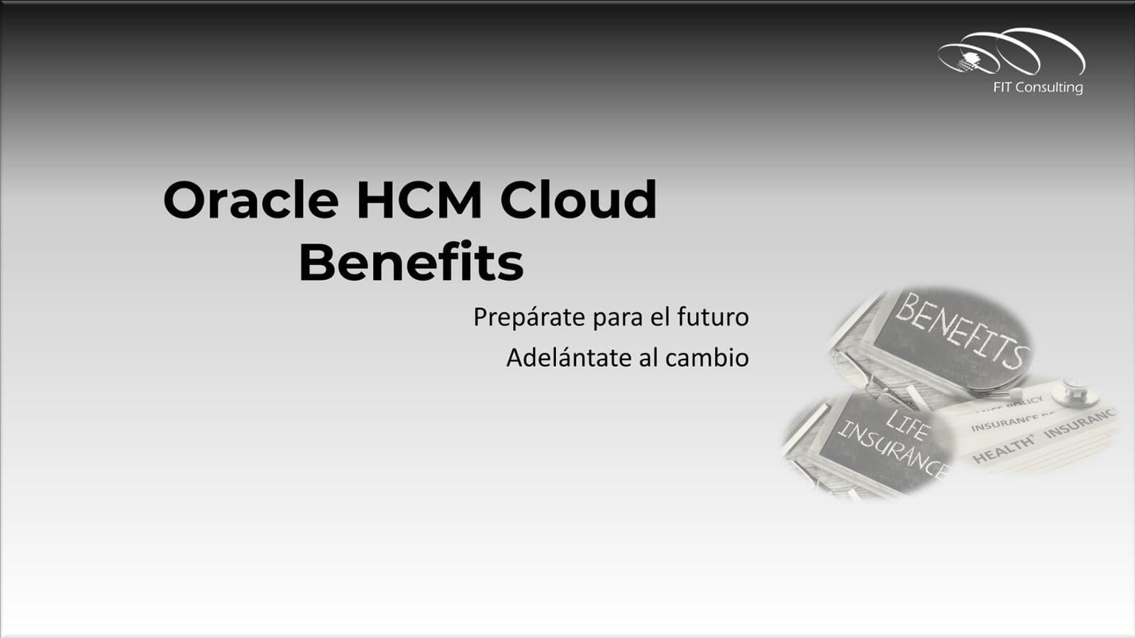 HCM Cloud Benefits - Descripción de la solución | FIT Consulting ...