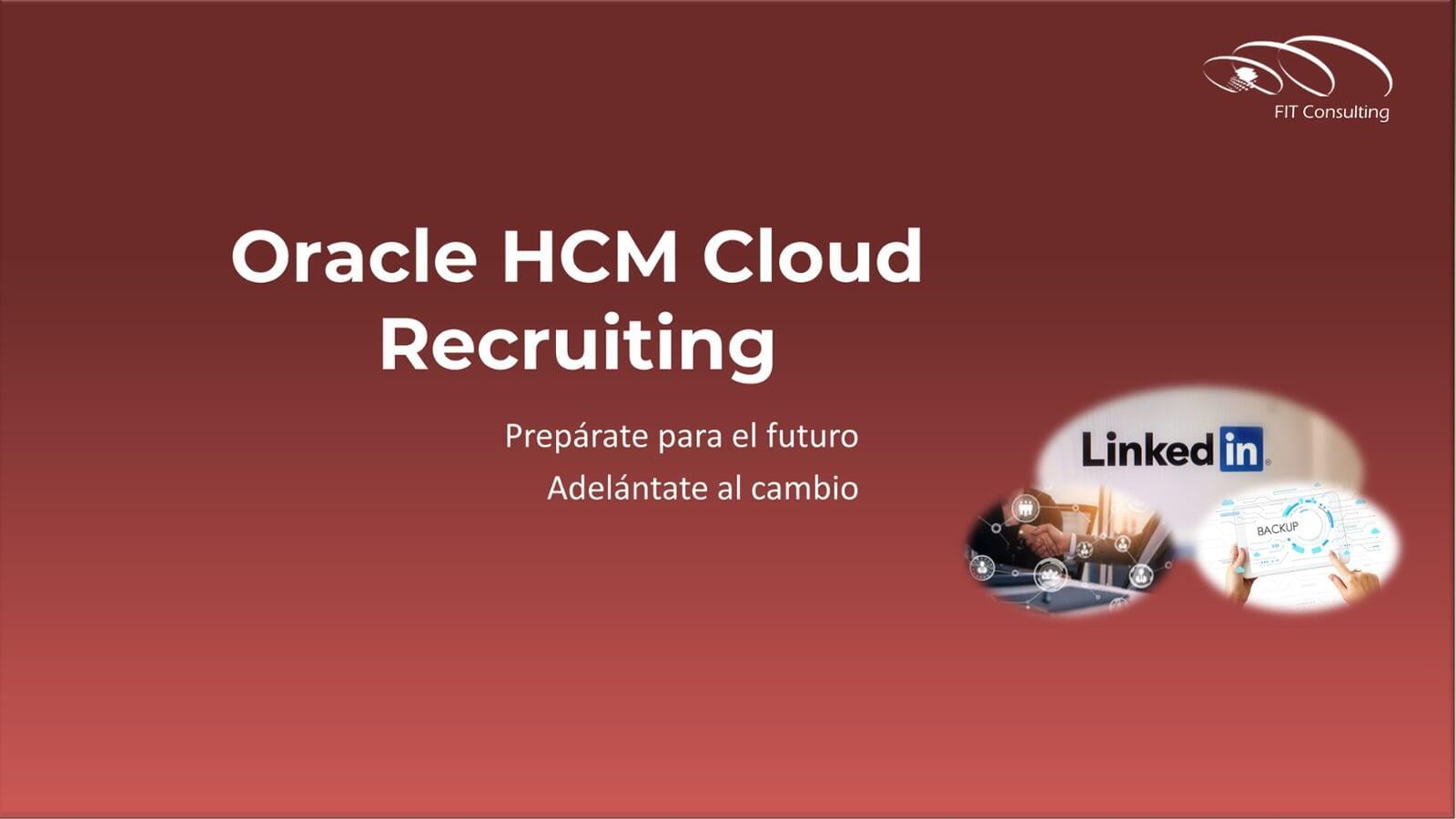 HCM Oracle Recruiting Cloud | FIT Consulting | Consultoria ...